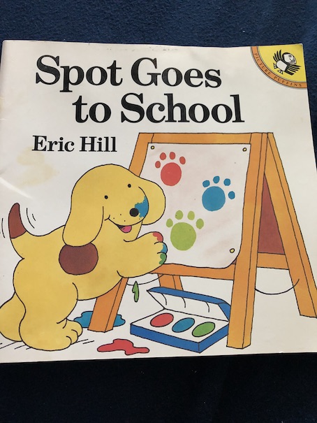 Spot Goes to School – Jestress's Forgotten Books and Stories