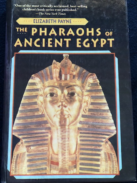 The Pharaohs of Ancient Egypt – Jestress's Forgotten Books and Stories