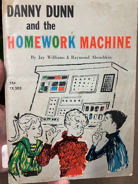 Danny Dunn and the Homework Machine – Jestress's Forgotten Books and ...